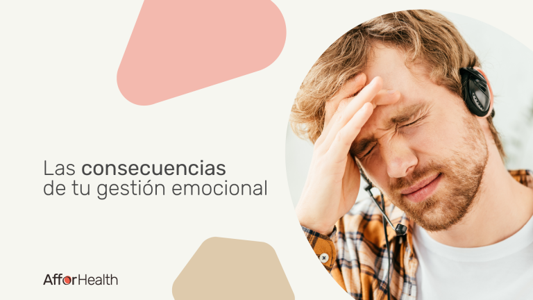 Las consecuencias de tu gestión emocional - Affor Health | Cuidamos la salud psicológica en el ...